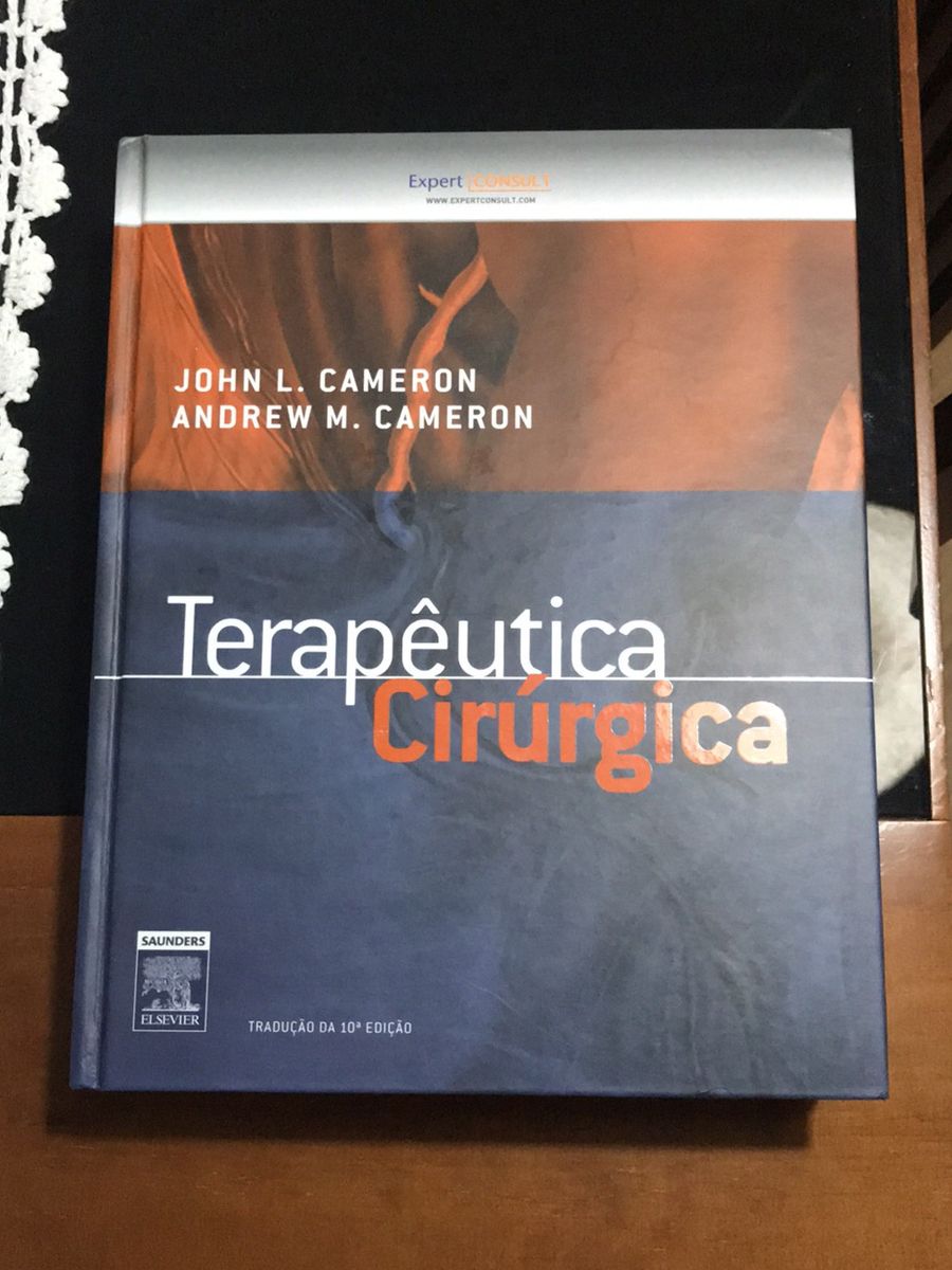 Terapêutica Cirúrgica - John L. Cameron / Andrew M. Cameron 10ª Edição ...