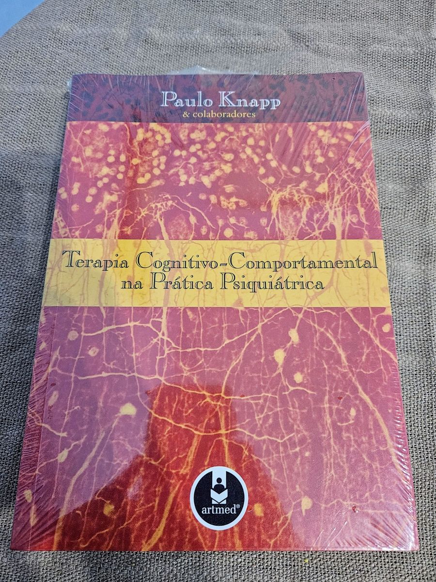 Terapia Cognitivo-comportamental Na Prática Psiquiátrica - Paulo Knapp ...