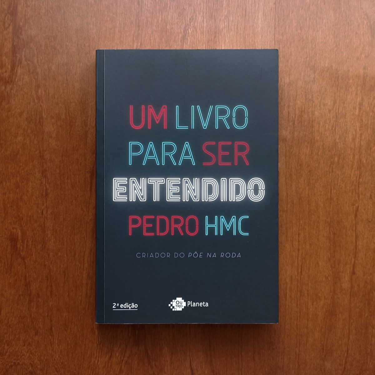 Um Livro para Ser Entendido, Pedro Hmc, Põe Na Roda | Livro Outro ...