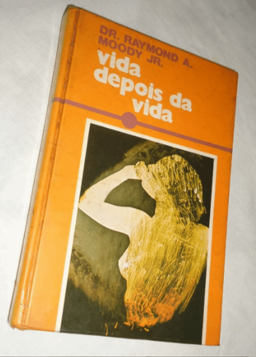 Vida Depois da Vida Dr. Raymond A. Moody Jr. | Livro Circulo Do Livro ...